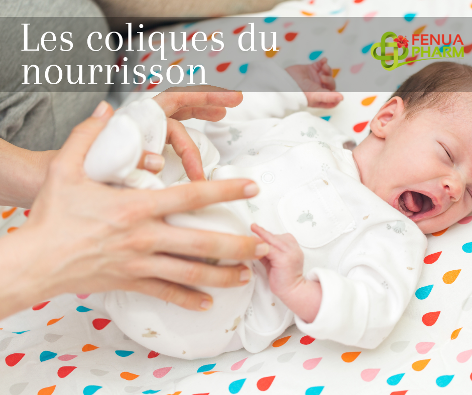 Les coliques du nourrisson – GIE Fenua Pharm