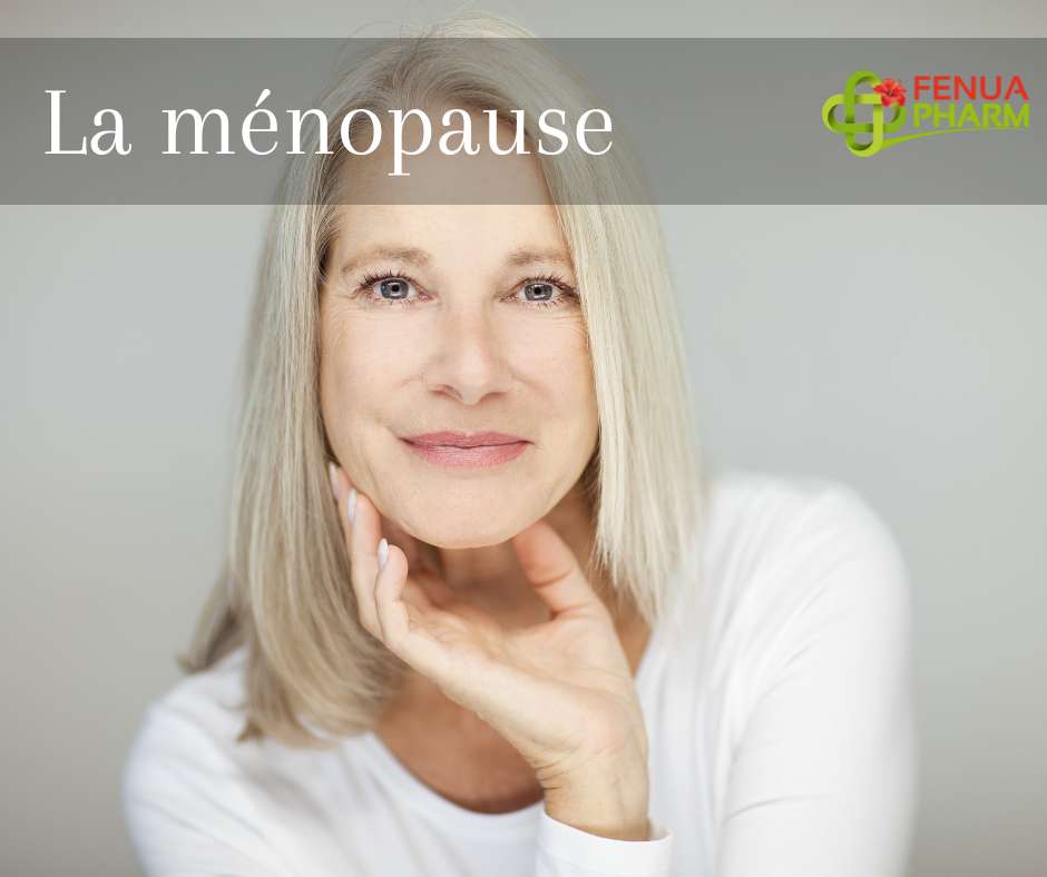 La ménopause – GIE Fenua Pharm